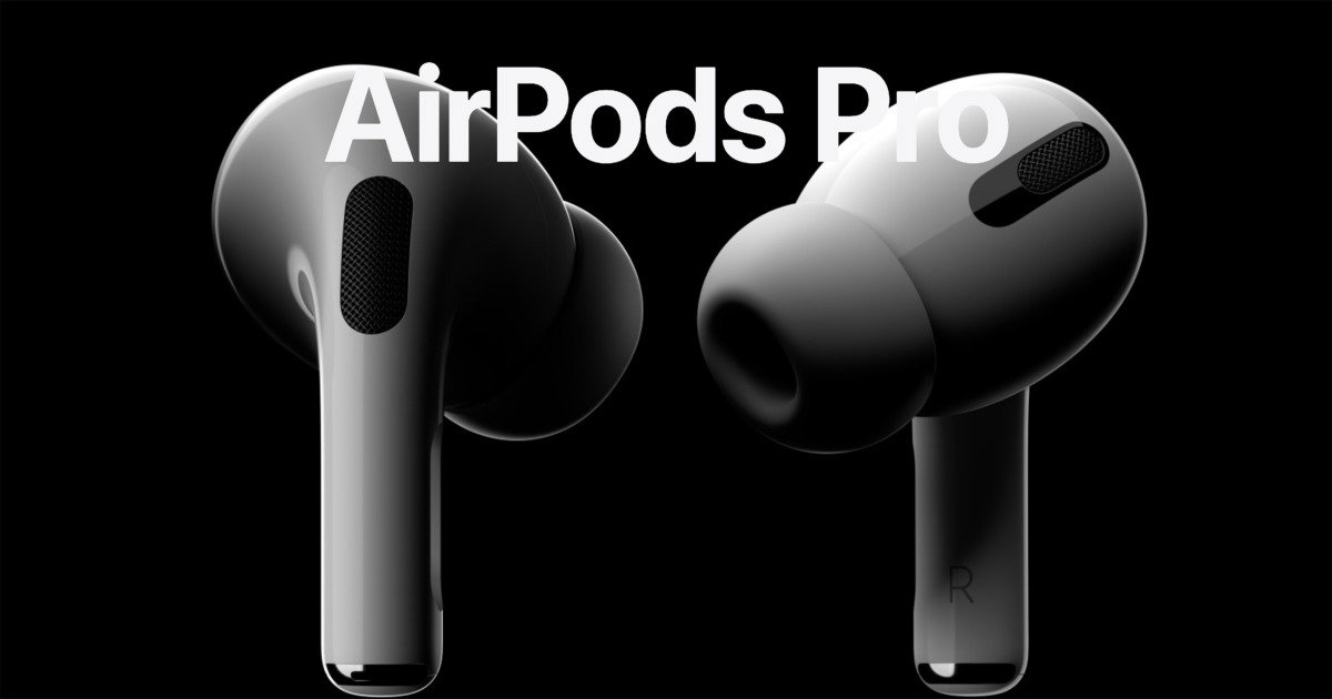 AirPods Pro: 6 novidades dos melhores auriculares Apple - 4gnews