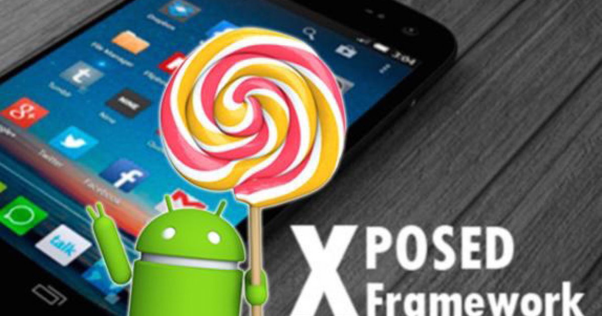 Xposed Framework torna-se compatível com o Android Lollipop - 4gnews