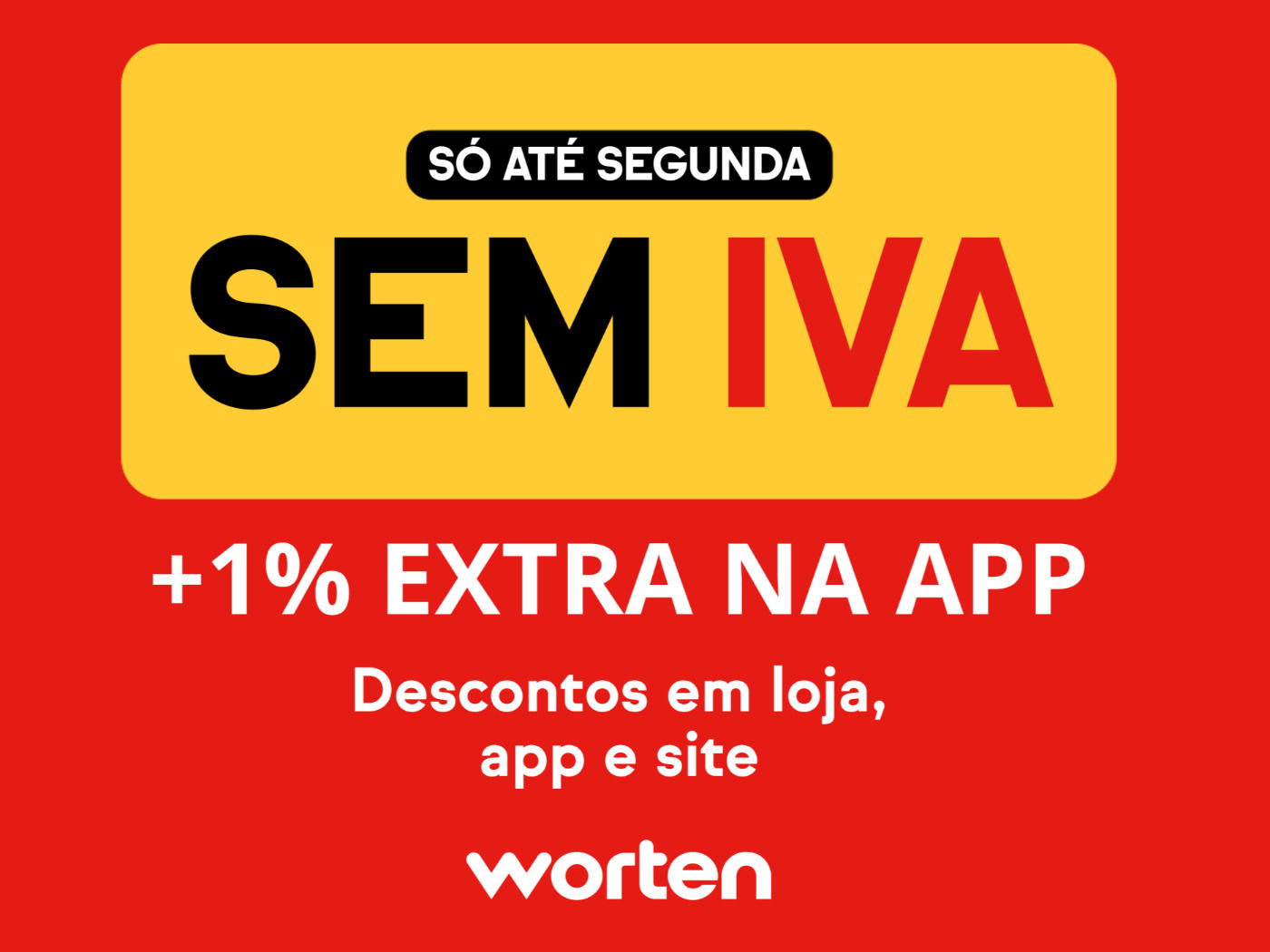 Worten arranca com nova campanha “Dias sem IVA”. Aproveita os descontos imperdíveis - 4gnews